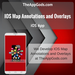 IOS Map Annotations and Overlays Application Development Service - Mobile Application ...